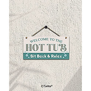 Welcome to The Hot Tub Sit Back and Relax Vintage Wood Sign Wall Decorative Hanging Art Plaque Home Bar Farm Garden Club Outdoor Decor Funny Gift 5 x 10 inch