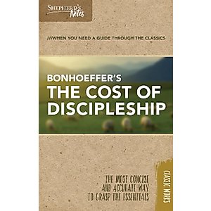Shepherd's Notes: The Cost of Discipleship