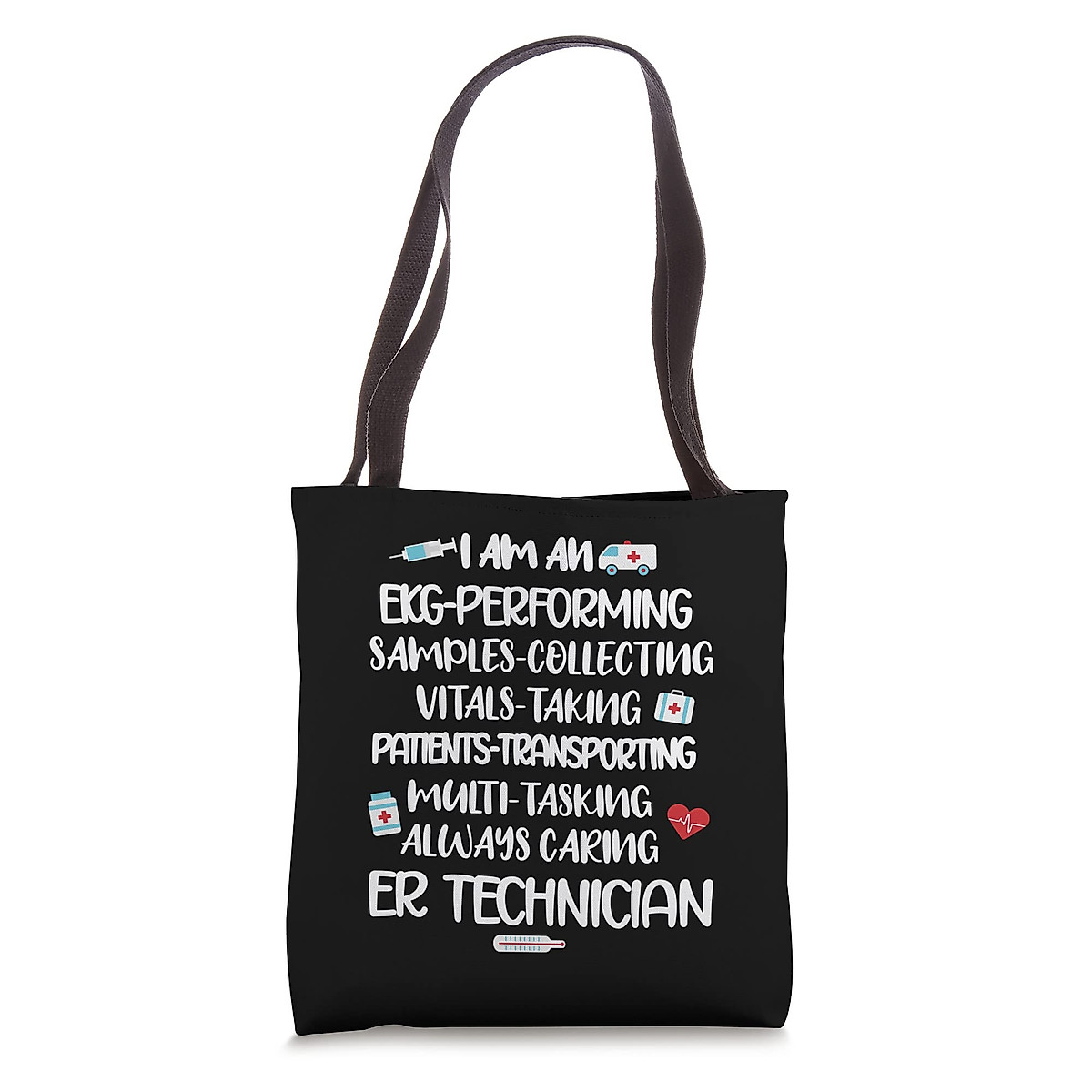 ER Technician Appreciation Emergency Room Tech ERT Tote Bag