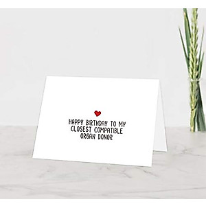 Happy Birthday To My Closest Compatible Organ Donor, Birthday Card for Brother Sister, Funny Birthday Card For Sibling Sis Bro Twin