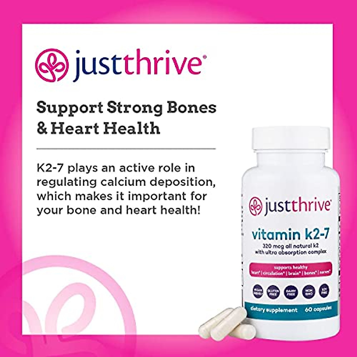Just Thrive: Vitamin K2-7 - Bone and Heart Health Supplement with Magnesium, Zinc and Menaquinone-7-30-Day Supply - 320 mcg with Ultra Absorption - Support Teeth, Circulation, Brain and Nerve Health