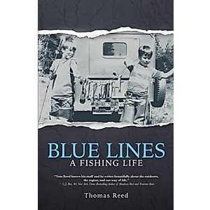 Blue Lines: A fishing life