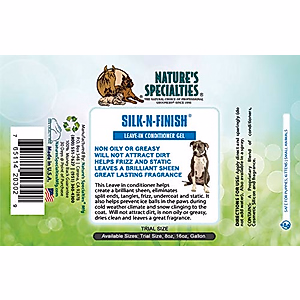 Nature's Specialties Silk-N-Finish Leave-in Dog Conditioner Gel for Pets, Natural Choice for Professional Groomers, Helps Create Brilliant Sheen, Made in USA, 16 oz