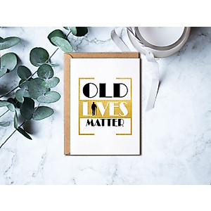 KrysDesigns Old Lives Matter Card - Funny Birthday Cards Suitable For Grandparents Happy, 5 x 7 inches