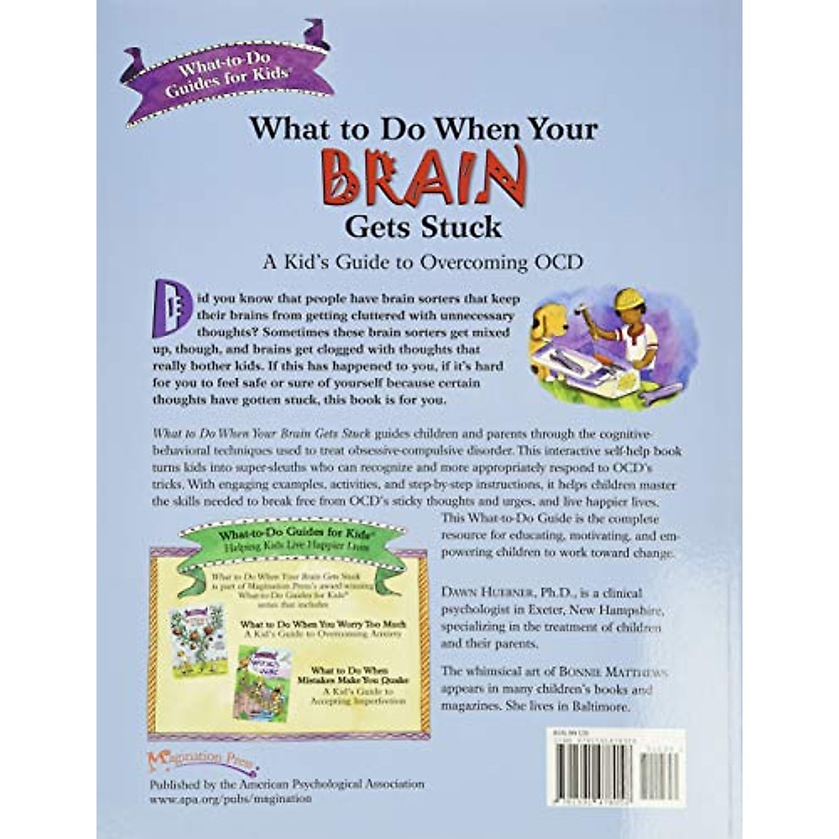 What to Do When Your Brain Gets Stuck: A Kid's Guide to Overcoming OCD (What-to-Do Guides for Kids Series)