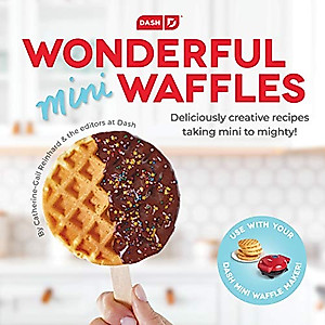 Dash Mini Maker: The Mini Waffle Maker Machine - Silver & DCB001MW Wonderful Mini Waffles Recipe Book with Gluten, Vegan, Paleo, Dairy + Nut Free Options, Over 80+ Easy to Follow Guides, Cookbook