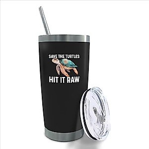 liabiliies save the turtles hit it raw Tumbler Coffee Tumblers 20 oz Tumbler with Lid and Straw Insulated Tumblers Stainless Steel Tumbler Funny Gifts for Men