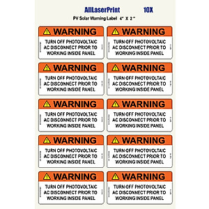 Photovoltaic Labels for PV Solar System_"Warning_Turn Off PHOTOVOLTAIC AC Disconnect Prior to Working Inside Panel" _4" x 2" _Pack of 10