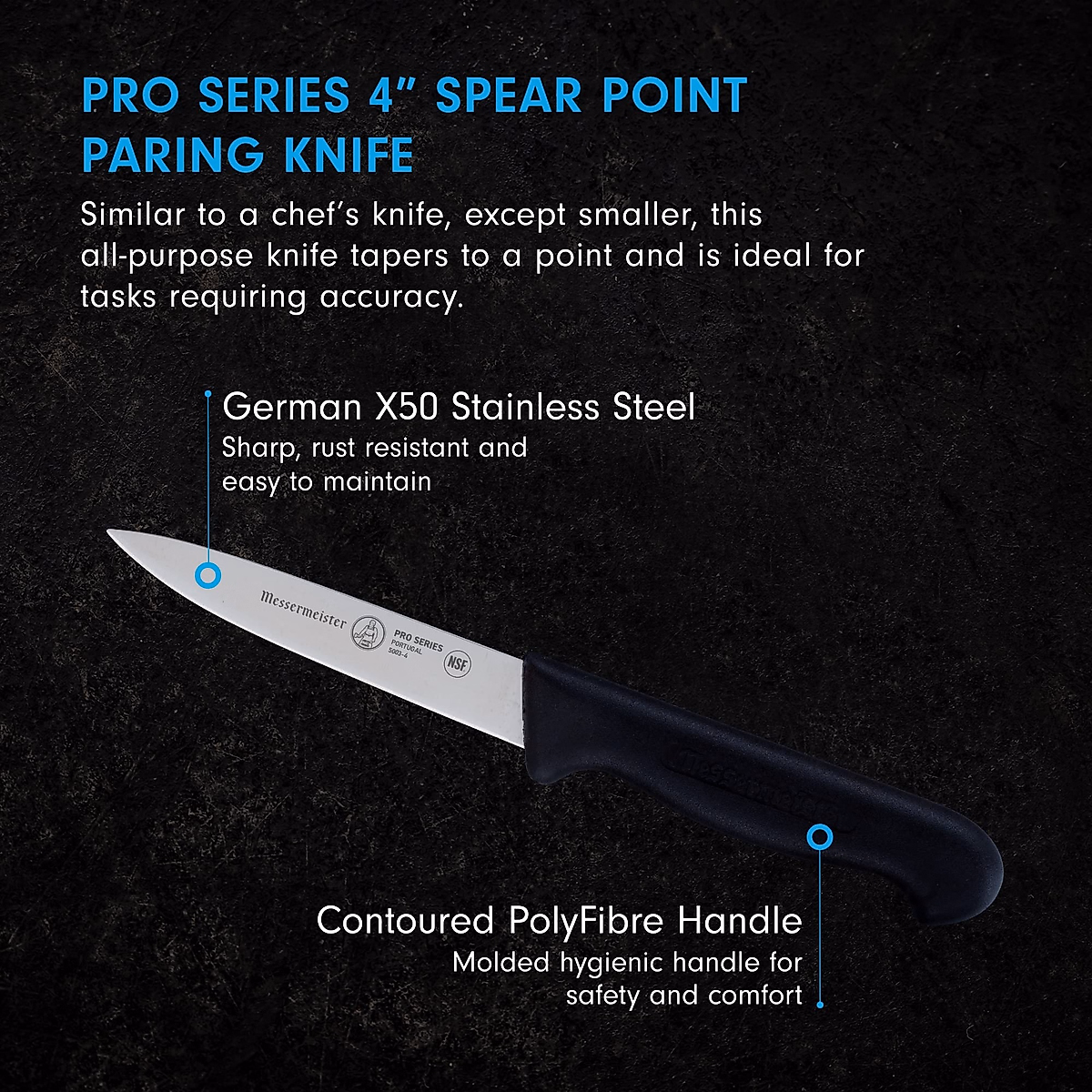 Messermeister Pro Series 4” Spear Point Paring Knife - German X50 Stainless Steel & NSF-Approved PolyFibre Handle - 15-Degree Edge, Rust Resistant & Easy to Maintain - Made in Portugal