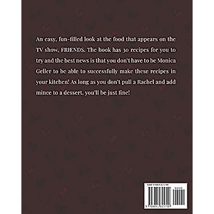 Cooking with F.R.I.E.N.D.S: Recipes for Food That Appeared on That Epic Show