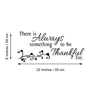 There is Always Something to be Thankful for - Pure Black Vinyl Decal Quotes Separated Letters Home Décor Art Lettering Wall Sayings Inspirational Words Mural Motto