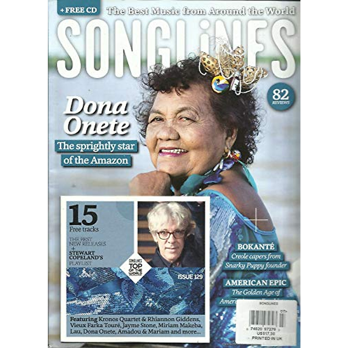 SONGLINES MAGAZINE, THE BEST MUSIC FROM AROUND THE WORLD JULY, 2017 ISSUE, 127
