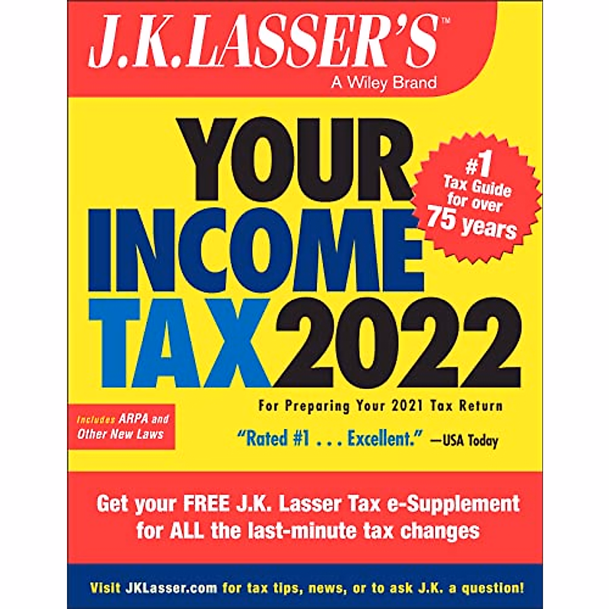 J. K. Lasser's Your Income Tax 2022: For Preparing Your 2021 Tax Return