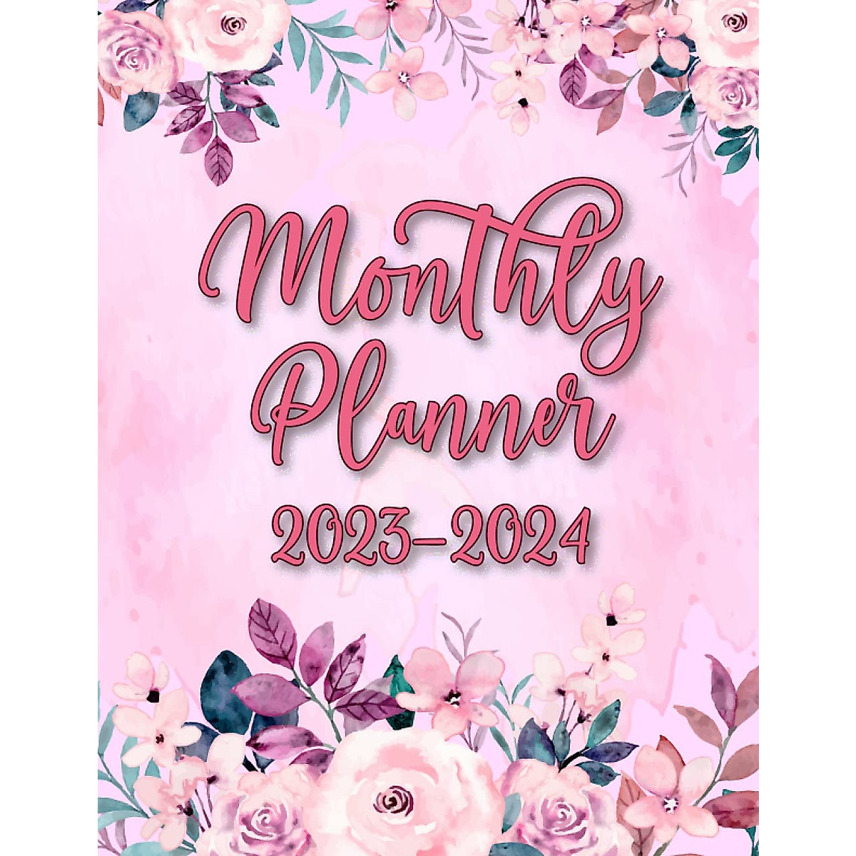 2023-2024 Monthly Planner: A minimalist two-year planner featuring a beautiful watercolor floral cover (January 2023 to December 2024).
