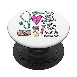 She Works Willingly With her Hands Proverbs 31:13 Nurse PopSockets PopGrip: Swappable Grip for Phones & Tablets