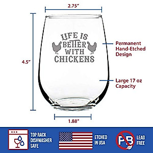 Life is Better with Chickens - Stemless Wine Glass - Unique Chicken Themed Decor & Gifts For Chicken Enthusiasts - Large 17 Ounce