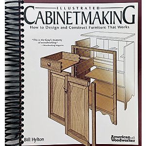 Illustrated Cabinetmaking: How to Design and Construct Furniture That Works (Fox Chapel Publishing) 1300+ Drawings & Diagrams for Drawers, Tables, Beds, Joints, & Subassemblies