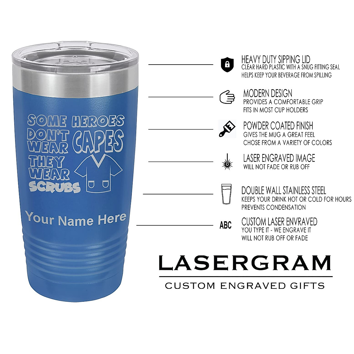 LaserGram 20oz Tumbler Mug | Some Heroes don't Wear Capes, They Wear Scrubs | Personalized Engraving Included (Dark Blue)