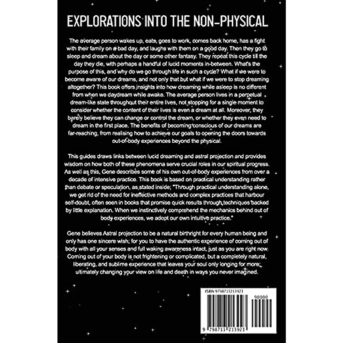Beyond Dreaming - An In-Depth Guide on How to Astral Project & Have Out of Body Experiences: How The Awakening of Consciousness is Synonymous with Lucid Dreaming & Astral Projection