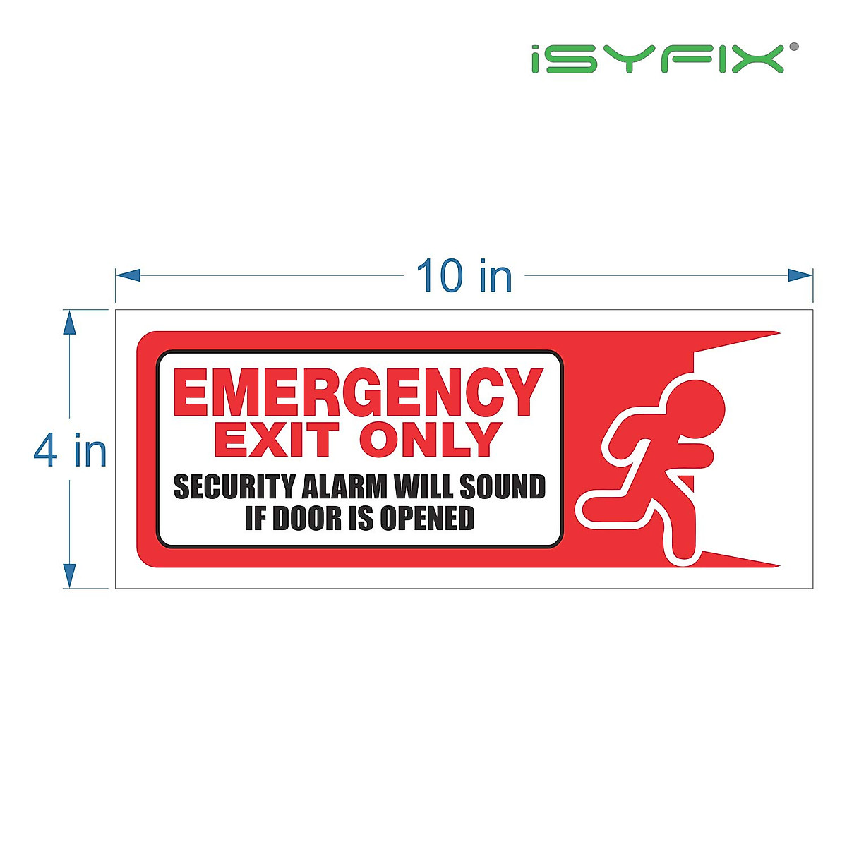 iSYFIX Emergency Exit Only Stickers – 3 Pack 10x4 Inch – Premium Self-Adhesive Vinyl, Laminated UV, Weather, Scratch, Water & Fade Resistance, Security Alarm Will Sound if Door is Opened Sign