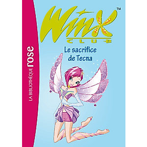 Winx Club 21 - Le sacrifice de Tecna