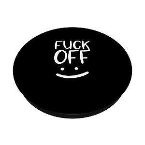 Cute Inappropriate Swear Word Fuck Off PopSockets PopGrip: Swappable Grip for Phones & Tablets