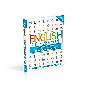 English for Everyone: Level 4 Course Book - Advanced English: ESL for Adults, an Interactive Course to Learning English
