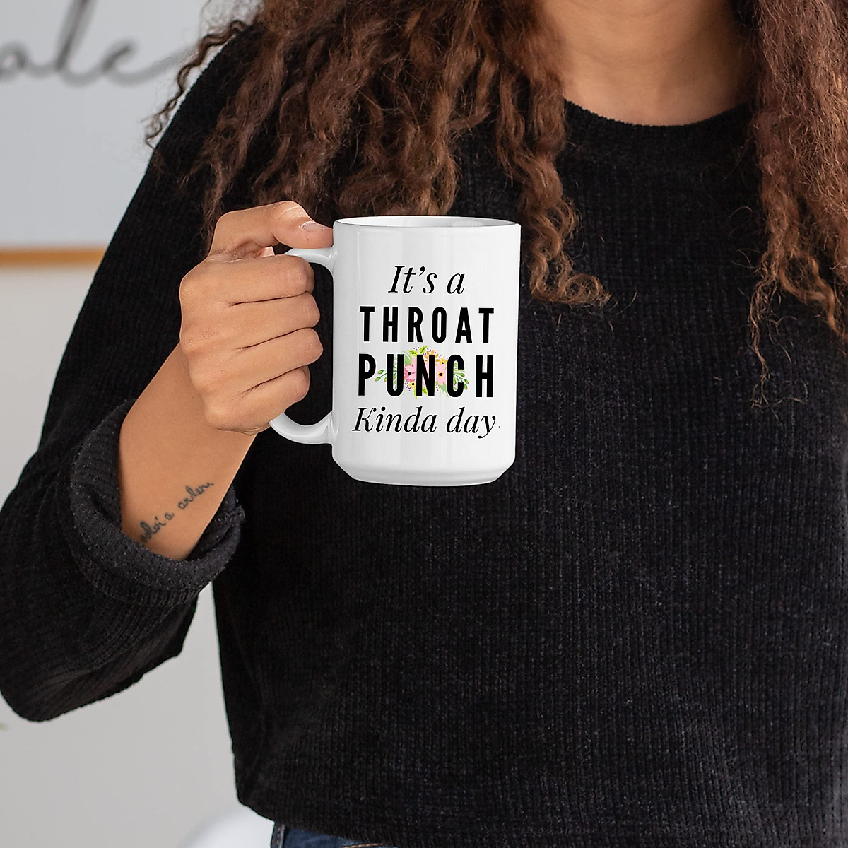 It's A Throat Punch Kinda Day Sarcastic Motivation Humorous Women Coworker Friends Teacher Novelty Drinkware Ceramic Coffee Mug (15 oz)