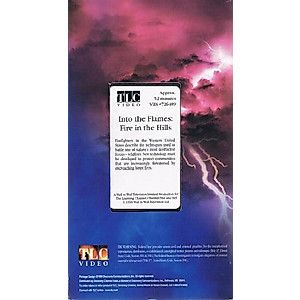 TLC Video - Into the Flames Fire in the Hills {VHS Video} 1998
