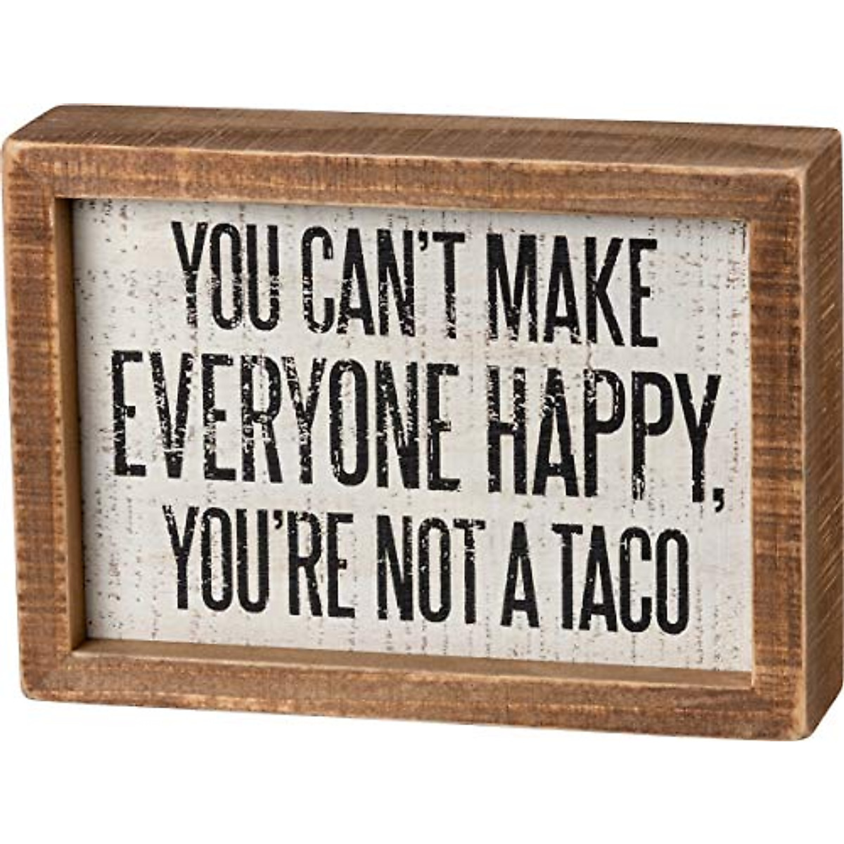 Primitives by Kathy Not A Taco Inset Sign, 5x7 inches, Wooden