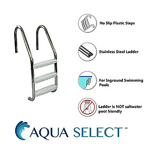 Aqua Select Three Tread Stainless Steel Pool Ladder | Entry and Exit System for In-Ground Swimming Pools | 250 Pound Capacity | 1.90-Inch Outer Diameter | with Non-Slip Plastic White Steps