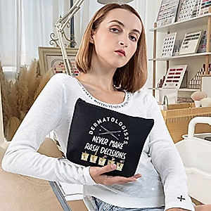 LEVLO Dermatologists Cosmetic Make Up Bag Dermatology Gift Dermatologists Never Make Rash Decisions Makeup Zipper Pouch Bag For Dermatology Graduation (Black Dermatologists)