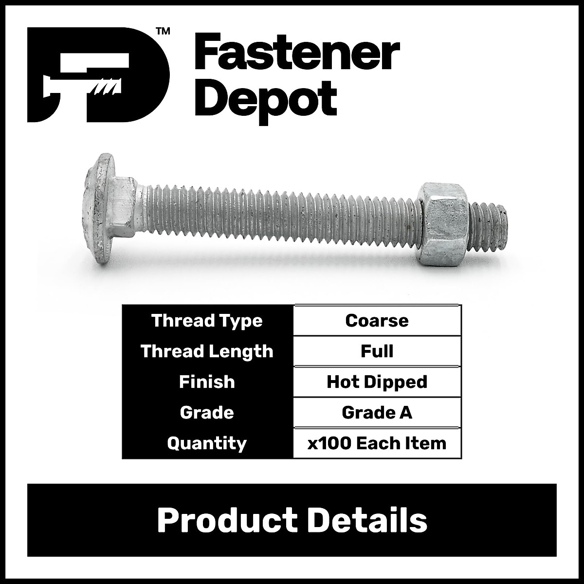 3/8"-16 x 2-1/2" Hot Dipped Galvanized Carriage Bolt w/Nuts, Grade A, Full Thread, Quantity 100 - by Fastener Depot, LLC