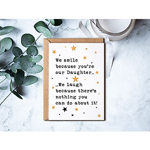 Funny Card - Daughter Card - Daughter's Birthday - Birthday Card - We Smile Because You're Our Daughter - Card For My Daughter
