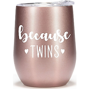 Twin Mom Gifts - 12oz Wine Glass Tumbler Cup- Funny Mom of Twins Gifts, Mother of Twins, Parents of Twins, Because Twins Travel Coffee Mug