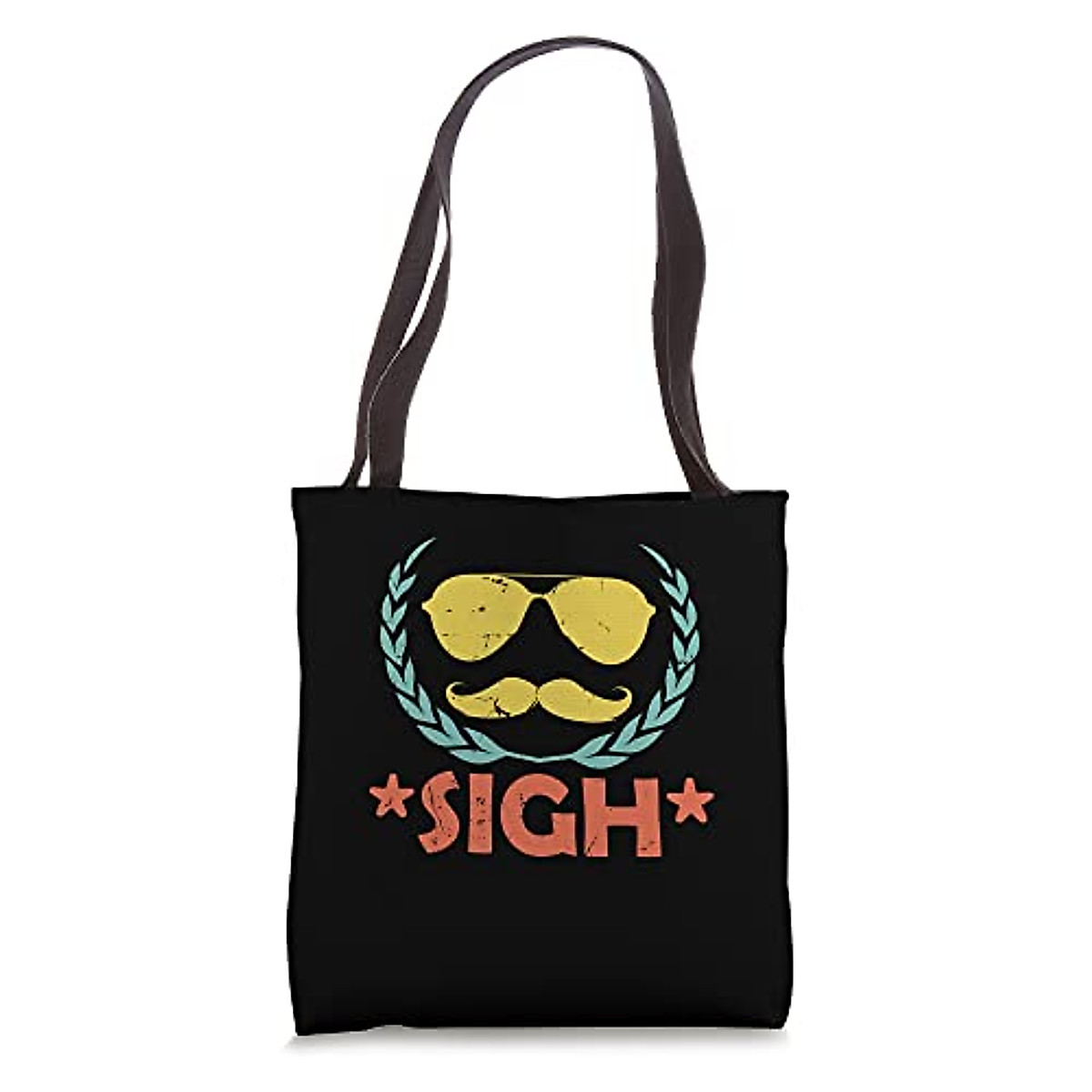 Sigh Sarcastic Dad Sarcasm Daddy Funny Parents Tote Bag