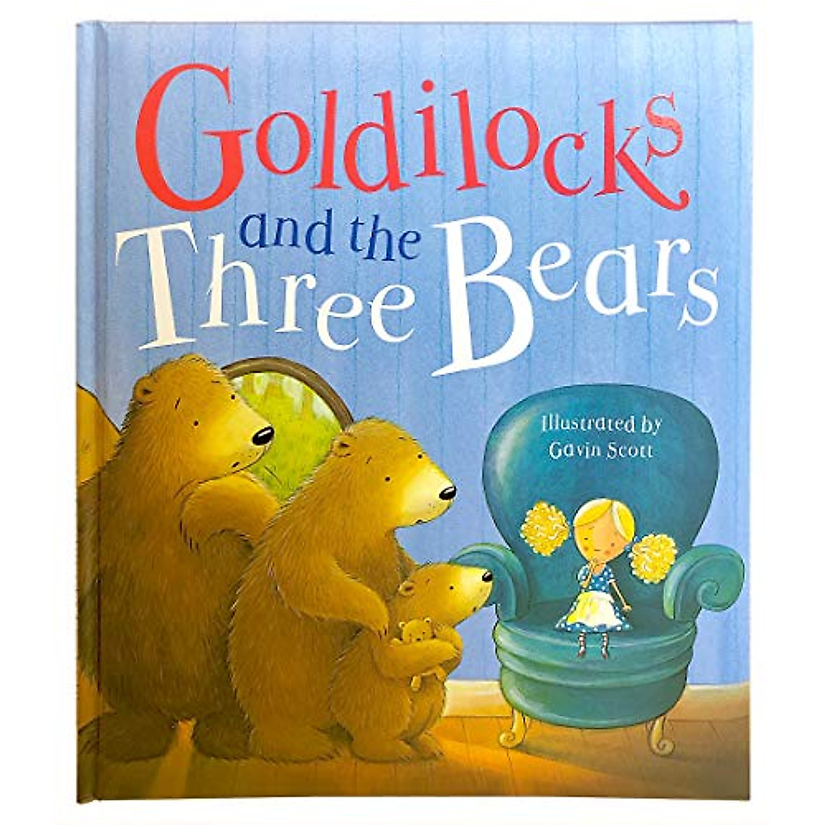 Goldilocks and the Three Bears: A Classic Fairytale Keepsake Storybook