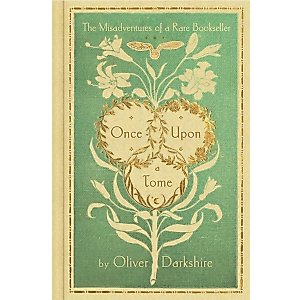 Once Upon a Tome: The Misadventures of a Rare Bookseller