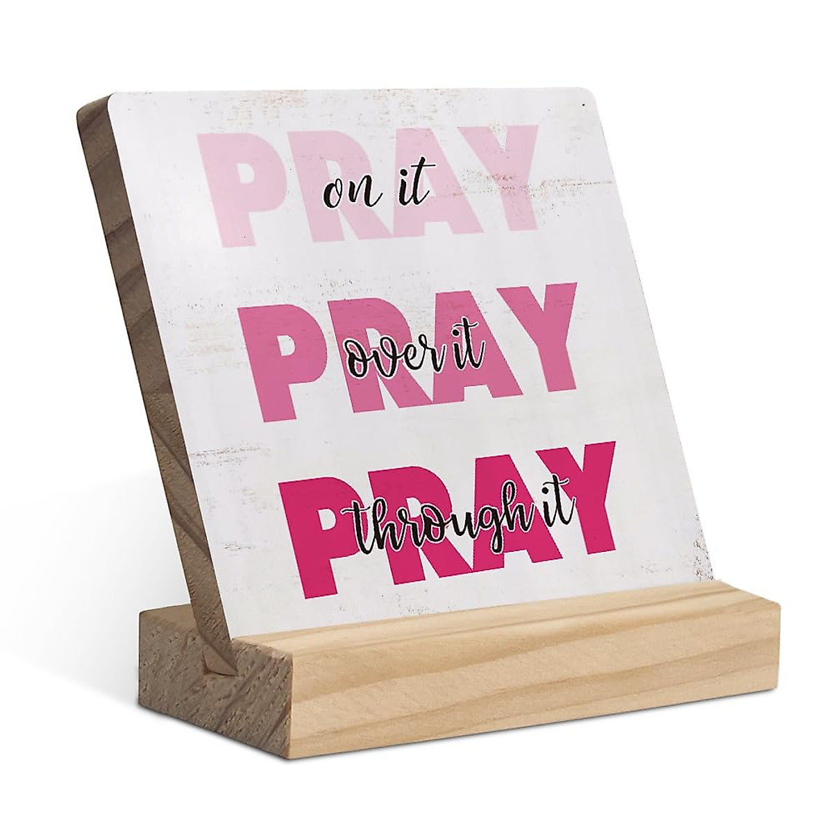 Pray on It Pray over It Pray Through It Prayer Wood Plaque with Wooden Stand,Pink Prayer Christian Wooden Plaque Sign Desk Decor for Home Bedroom Living Room Table Shelf Decoration