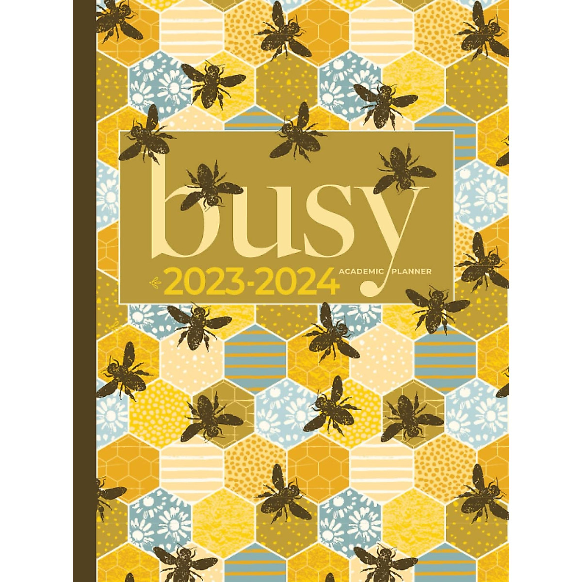 Academic Planner 2023-2024 Large | Busy Bumble Bee Hive: July - June | Weekly & Monthly | US Federal Holidays and Moon Phases