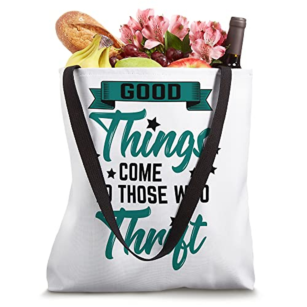 Thrifting Thrift Store Shop Good Things Come To Those Who Tote Bag