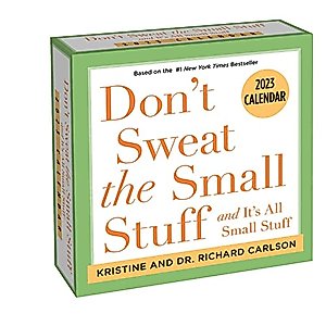 Don't Sweat the Small Stuff 2023 Day-to-Day Calendar
