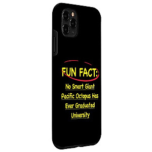 iPhone 11 Pro Max No Giant Octopus Graduated Uni Funny Animal Pun Humor Case