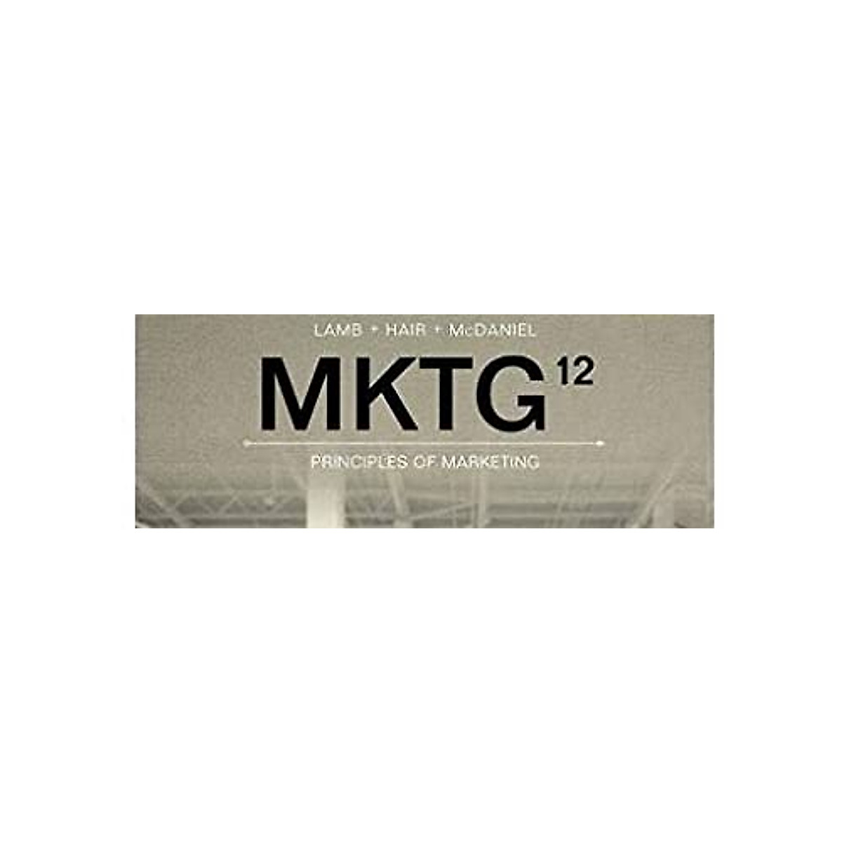 MKTG (with MindTap Marketing, 1 term (6 months) Printed Access Card)
