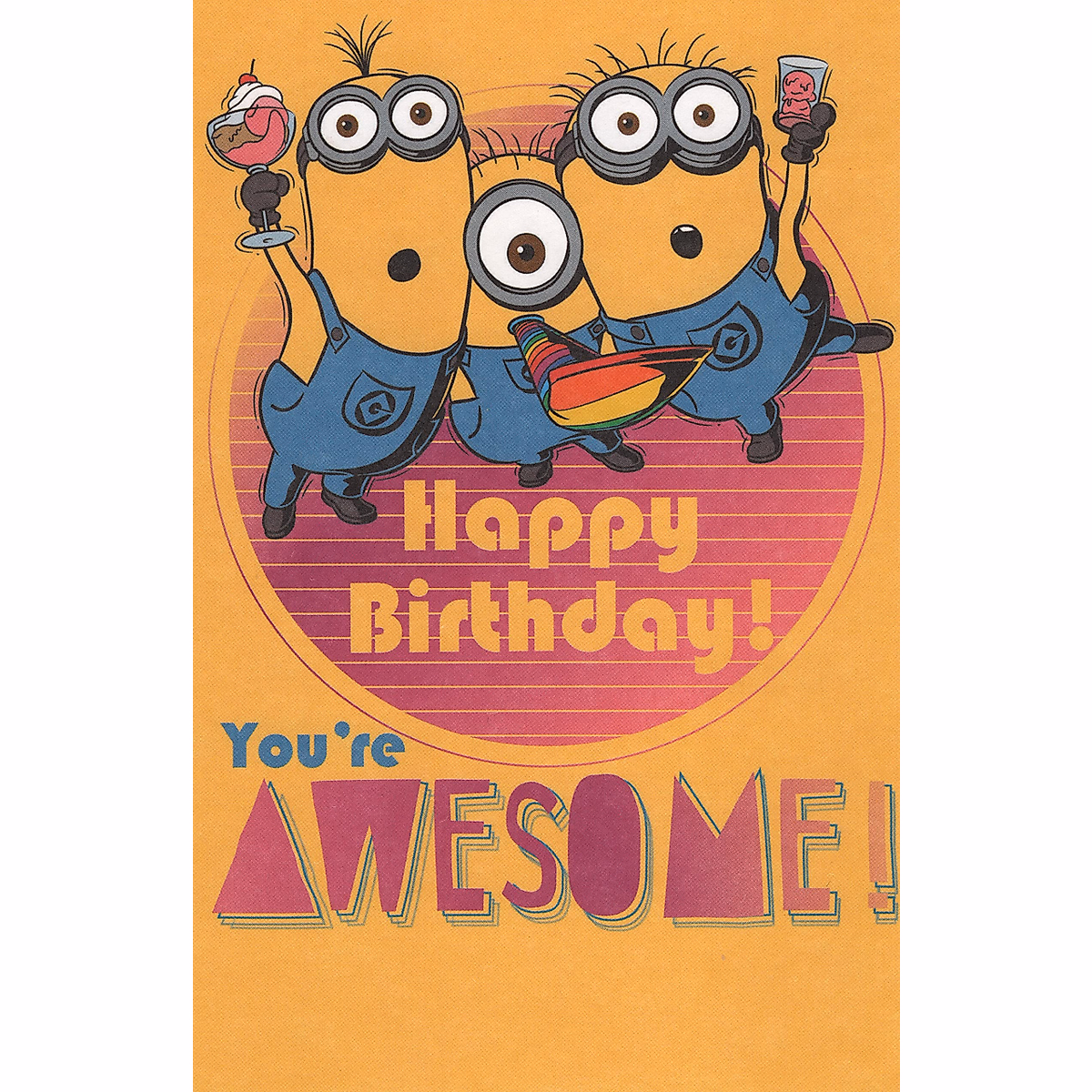 Despicable Me Minions Happy Birthday Card - You're Awesome! ...and Everyone Knows It. Wishing You a Birthday That's as Awesome as You Are!