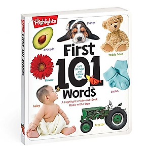 First 101 Words: A Hidden Pictures Lift-the-Flap Board Book, Learn Animals, Food, Shapes, Colors and Numbers, Interactive First Words Book for Babies and Toddlers (Highlights First 101 Words)