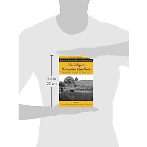 The Tallgrass Restoration Handbook: For Prairies, Savannas, and Woodlands (The Science and Practice of Ecological Restoration Series)