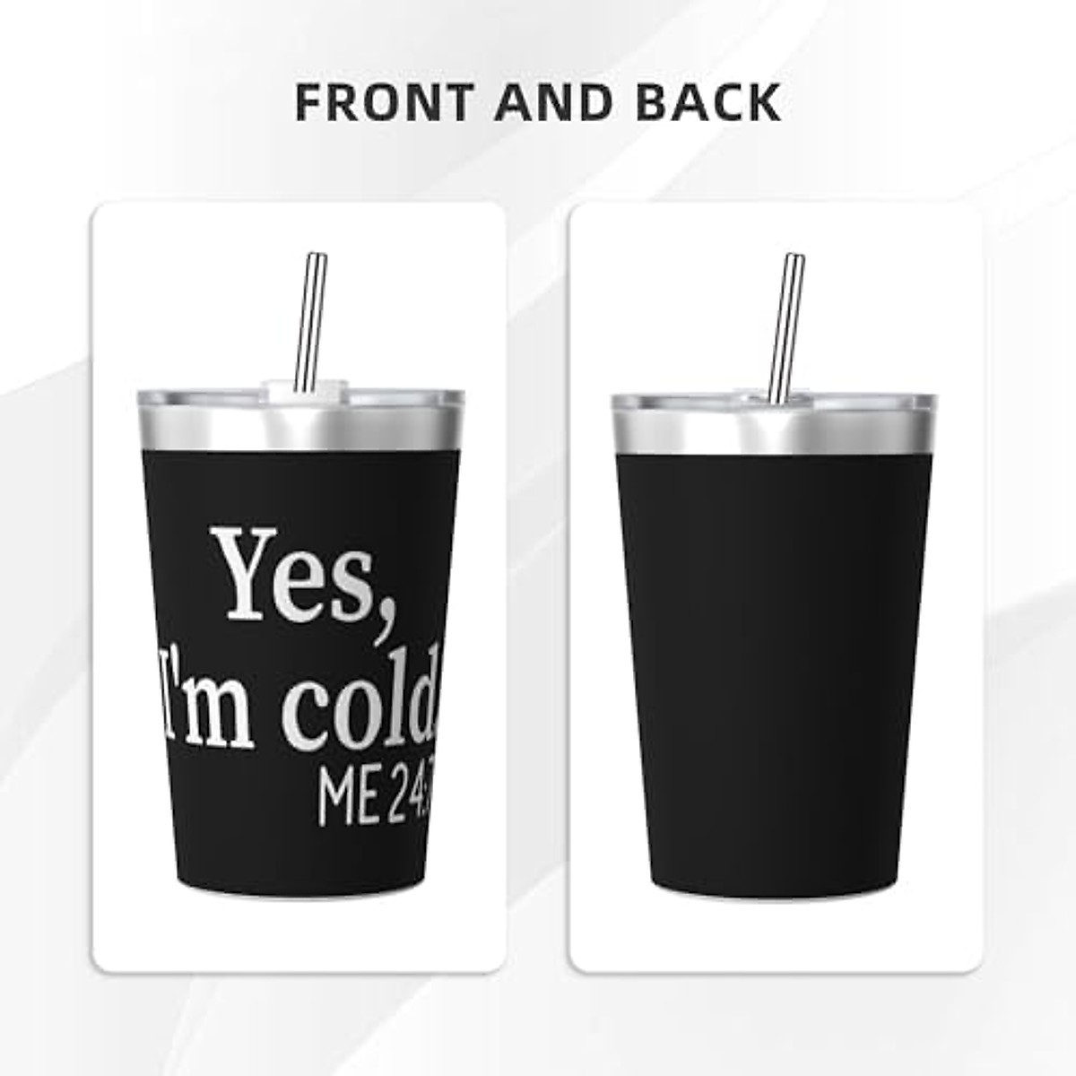 Yes I'M Cold Insulated Stainless Steel Tumbler 12 Oz Thermos Come With Straw Leak-Proof Travel Mug Cup
