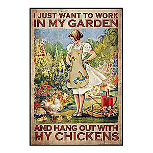 Vintage Girl Metal Plate Tin Sign Farm Chicken I Just Want to Work in My Garden and Hang Out with My Chickens Poster Metal Tin Sign Wall Plaque for Home Kitchen Bar Coffee Shop 5.5x8inch