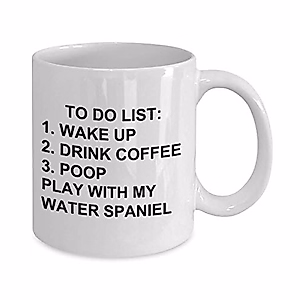 Water Spaniel Owner Mug Dog Lovers To Do List Funny Coffee Mug Tea Cup Gag Mug for Men Women